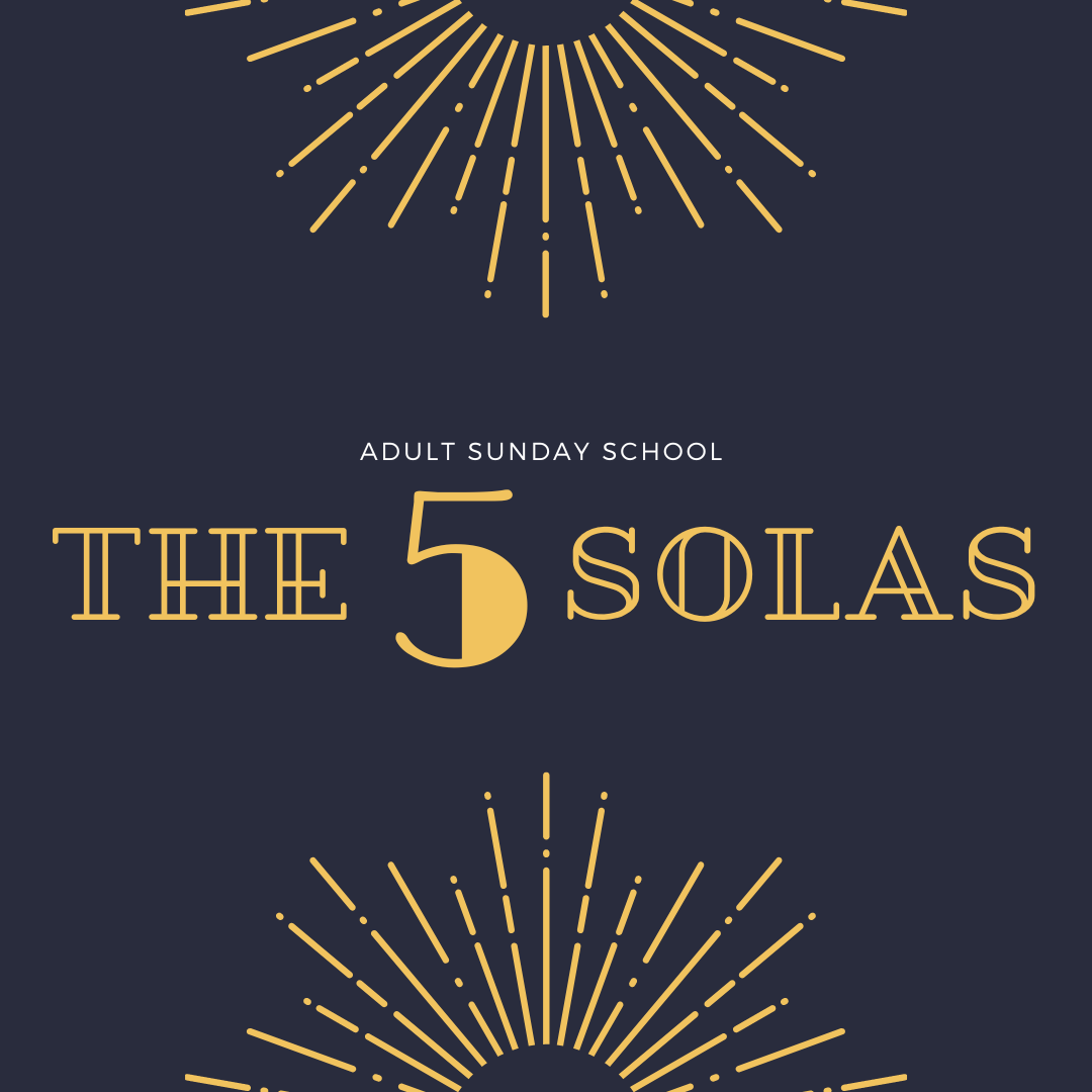 The Five Solas: Sola Fide | Brian Sorgenfrei – Christ Presbyterian ...