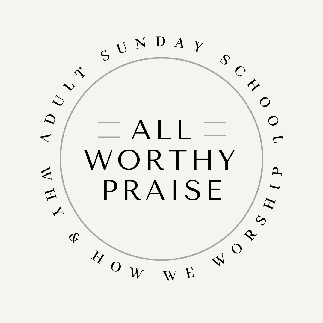 All Worthy Praise: Why We Worship | Randall Bryant – Christ ...