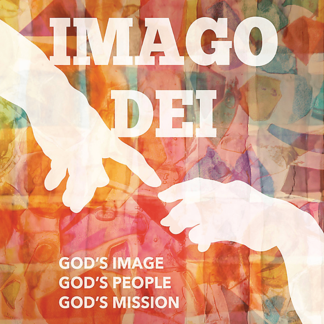 Imago Dei: Imago Dei in Others | Roun McNeal – Christ Presbyterian ...